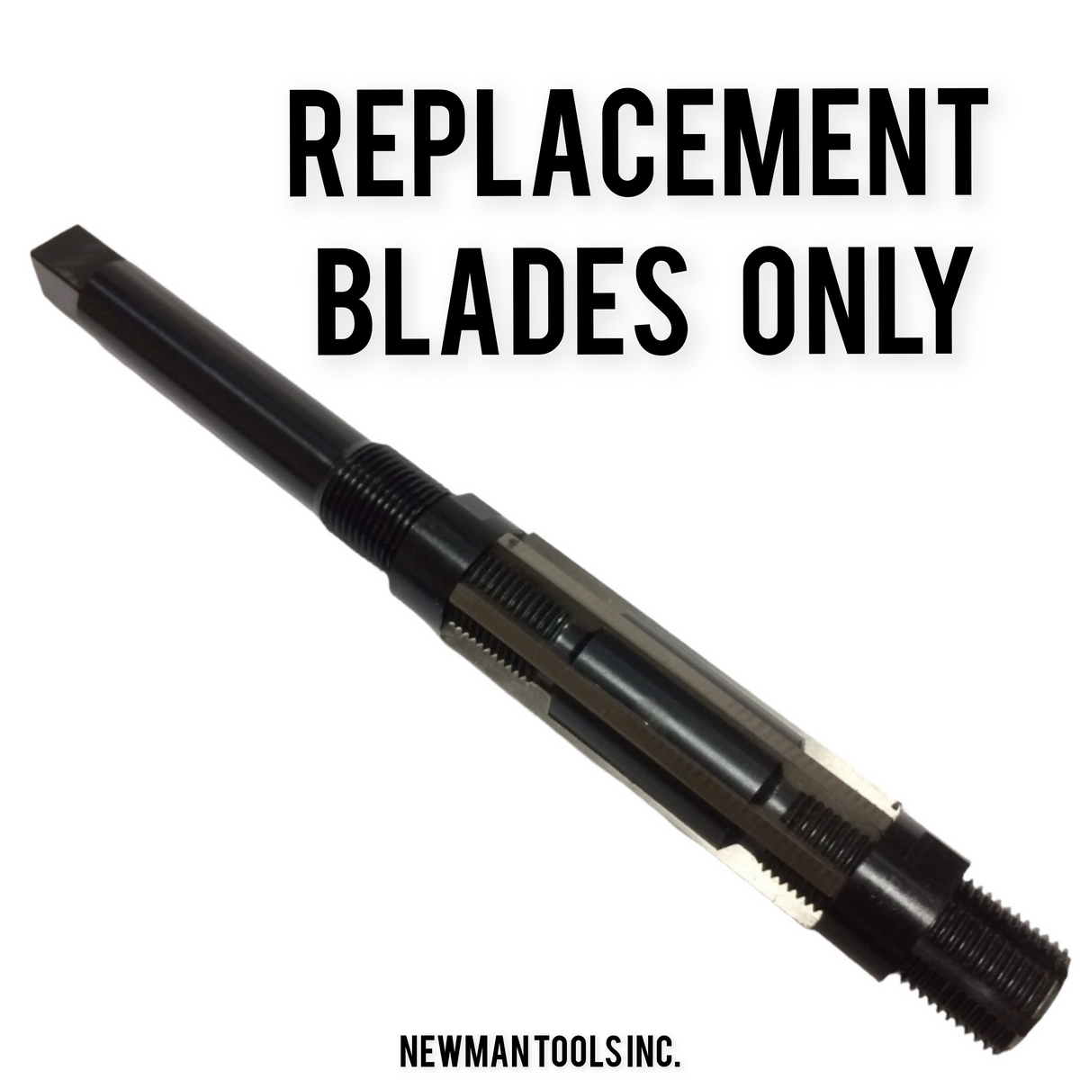 Spare Blades for Adjustable Expanding Hand Reamers – NEWMAN TOOLS ...